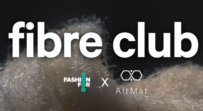 Fashion for Good and Altmat launch Altag Fibre Club | textile network